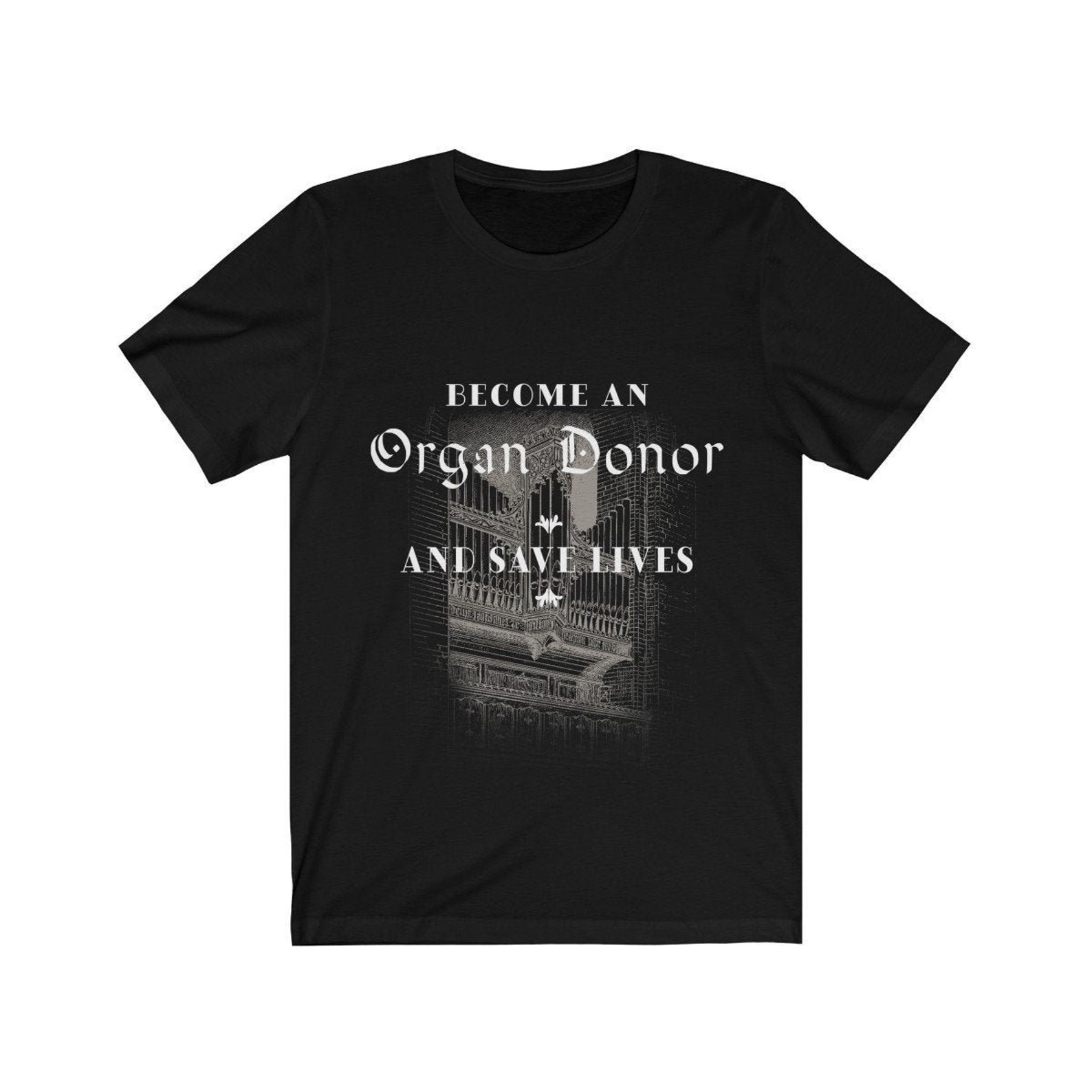 Become an Organ Donor and Save Lives - Pipe Organ Humor T-shirt, Unisex ...