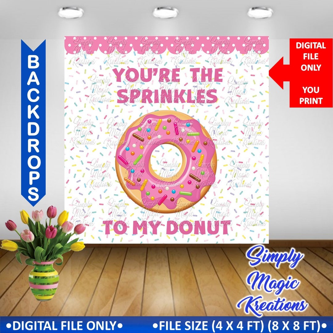 You're the Sprinkles to My Donut Backdrop - Digital File Only - Etsy