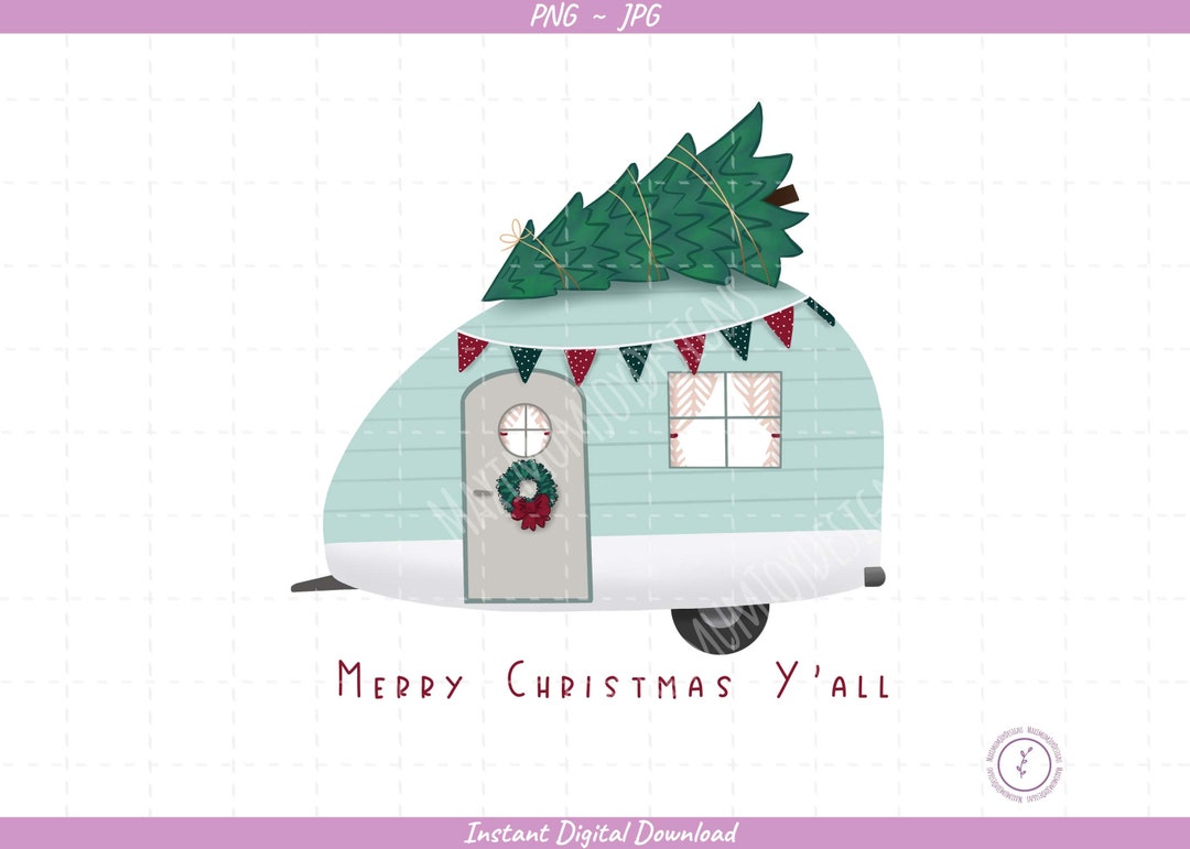 Christmas Camper Sublimation Clip Art / Merry Christmas Y'all / Hand ...