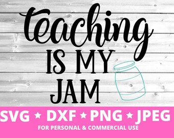 Teacher SVG Cut File Teacher is My Jam SVG Teacher - Etsy