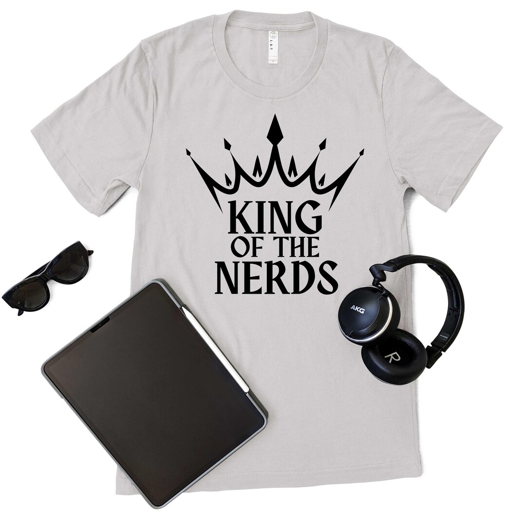 King of the Nerds PNG, Funny Nerd PNG - Etsy