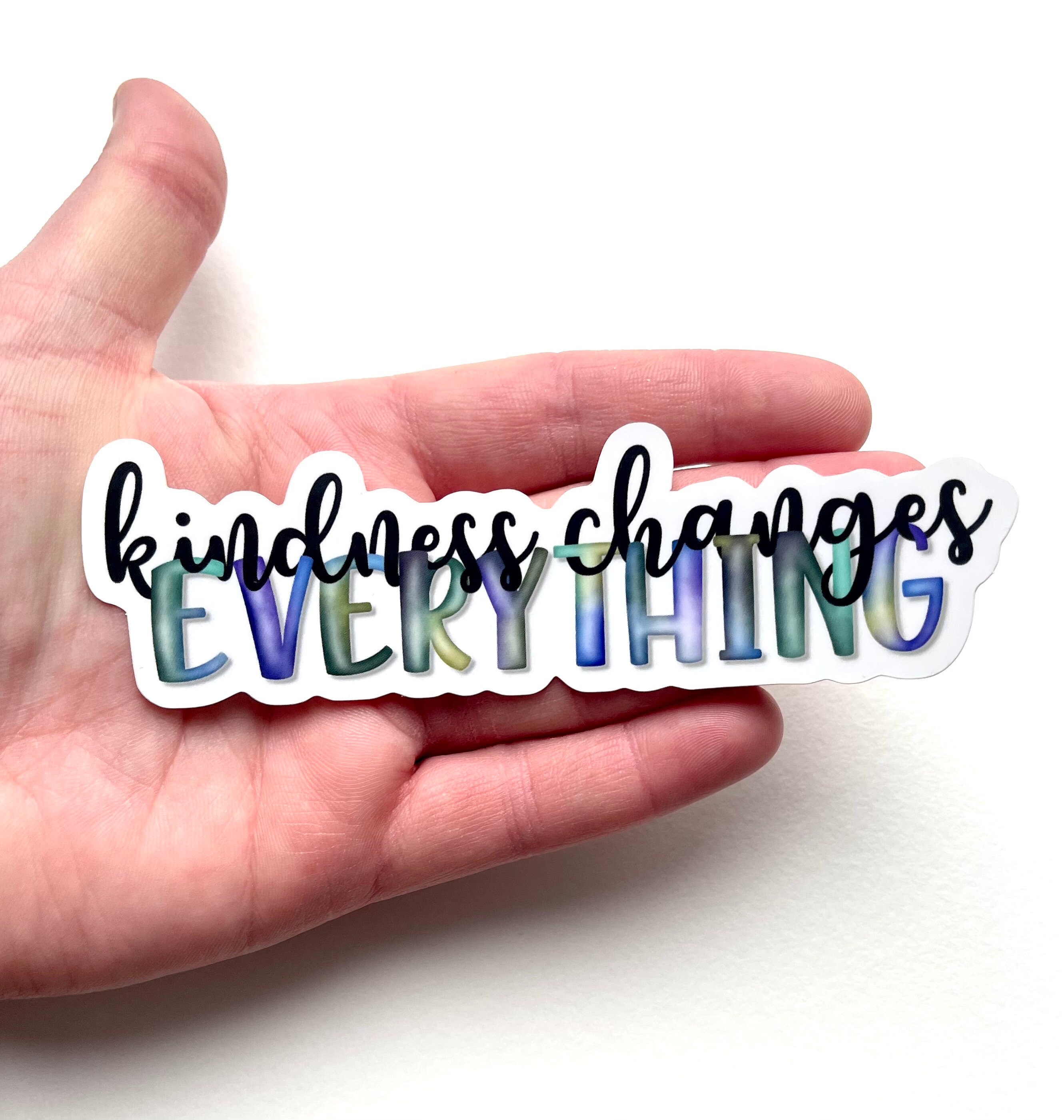 VINYL Sticker, Kindness Changes Everything, Decal for Waterbottle ...