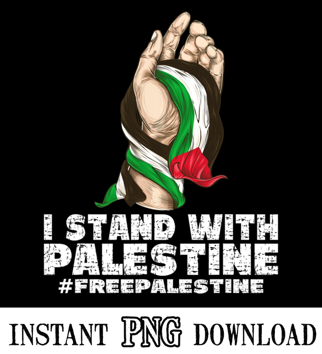 I Stand With Palestine for Their Freedom Free Palestine PNG - Etsy