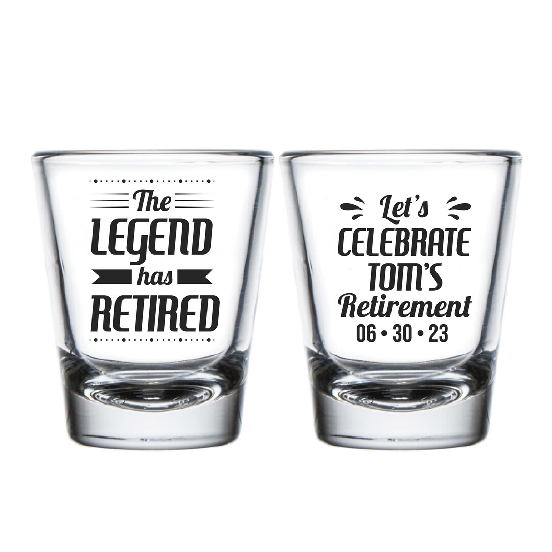 The Legend Has Retired Shot Glass Favors, Custom Retirement Party Shot ...