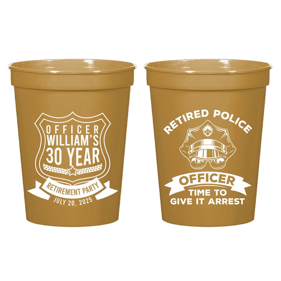 Retired Police Stadium Cups, Police Retirement Party Stadium Cups ...