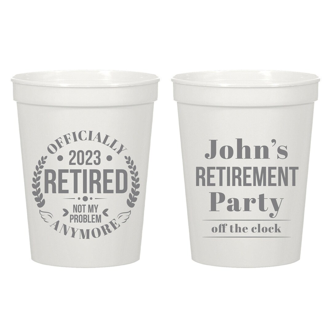 Retirement Party Stadium Cups, Retirement Party Plastic Cups ...