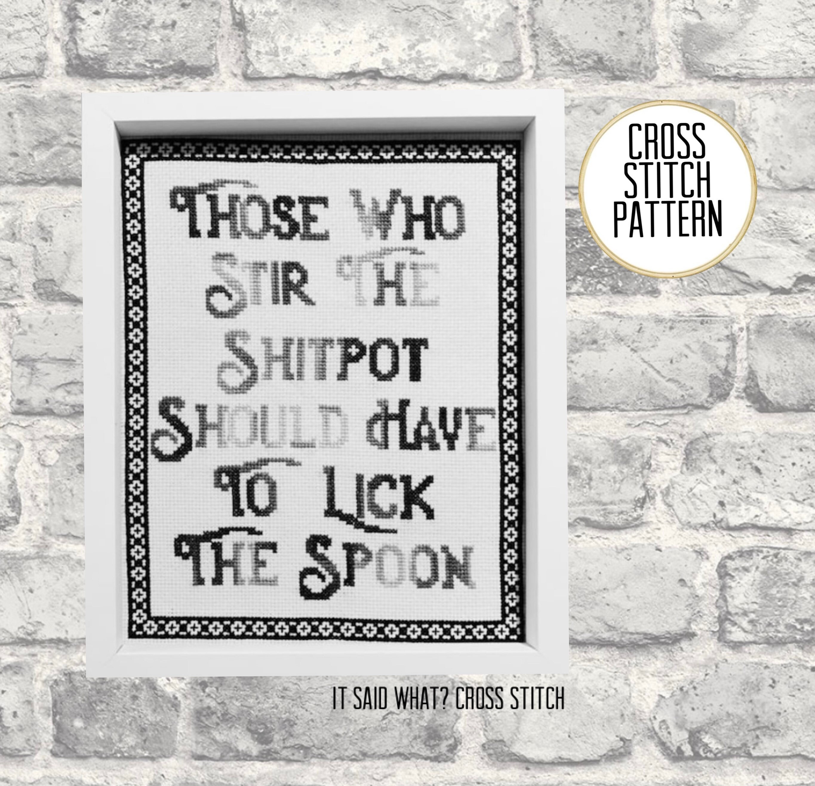 Those Who Stir the Shit Pot Should Have to Lick the Spoon - Etsy Ireland