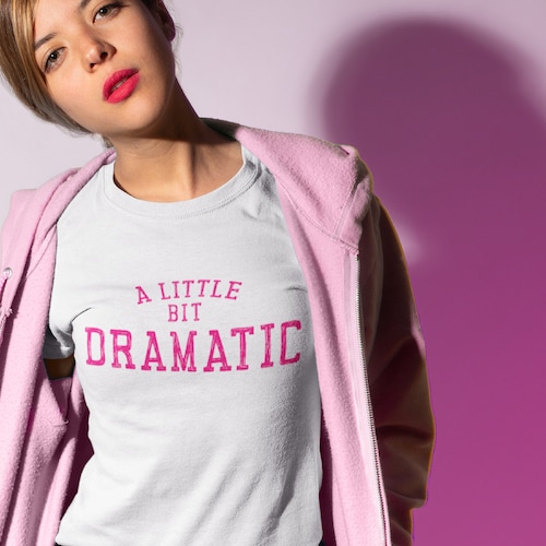 A Little Bit Dramatic Shirt Mean Girl Regina Costume Y2K - Etsy