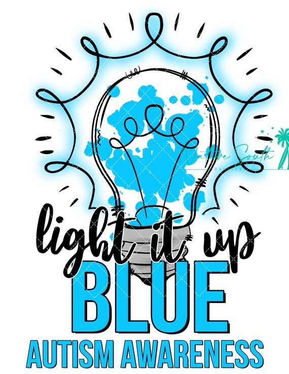 Autism Awareness Day Light It Up Blue