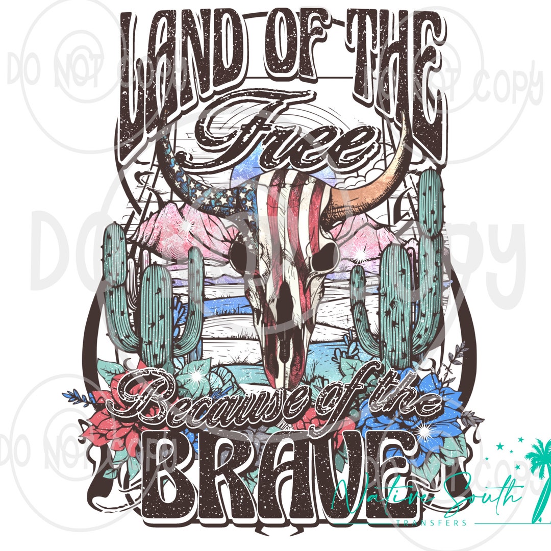 Land of the Free Print/country Western Print/sublimation Print/diy ...