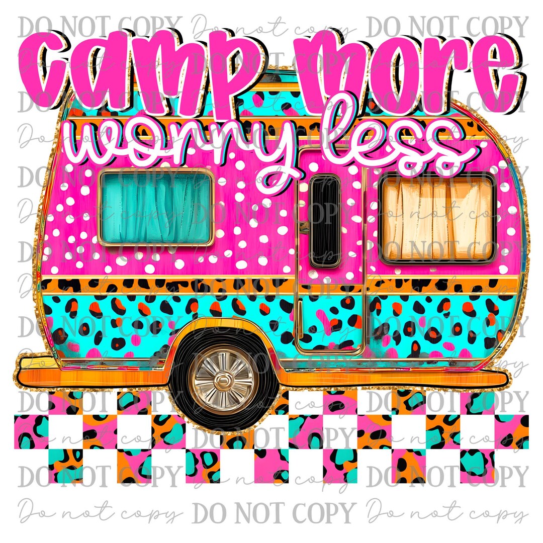 Camp More Worry Less DTF Print - Ready to Press Transfer - Etsy