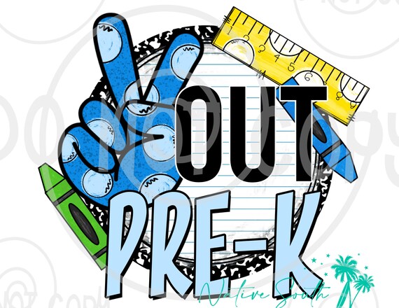 Peace Out Pre-k Blue Version Sublimation Print/diy - Etsy
