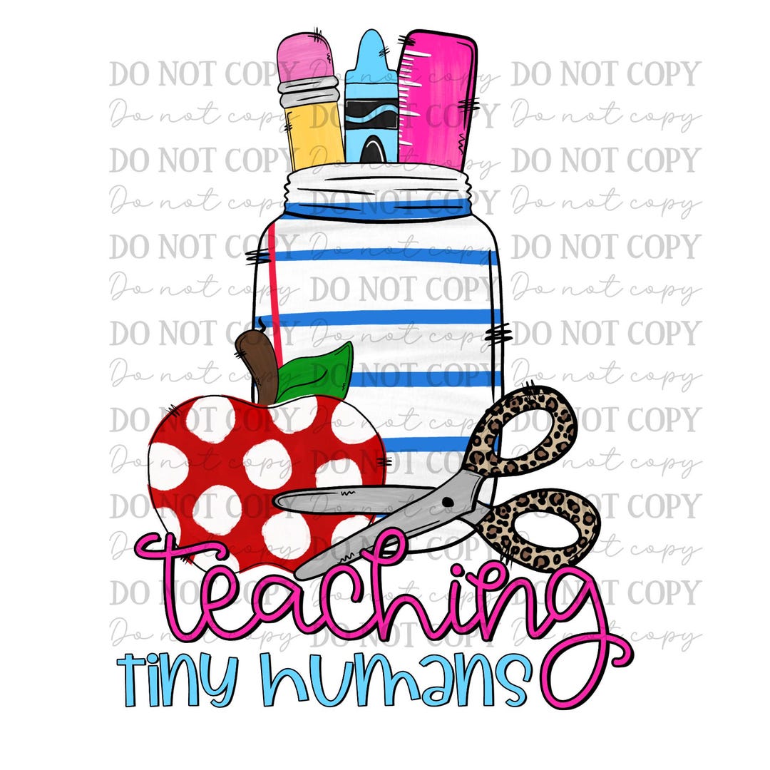 Teaching Tiny Humans DTF Print: Teacher Ready to Press Transfer - Etsy