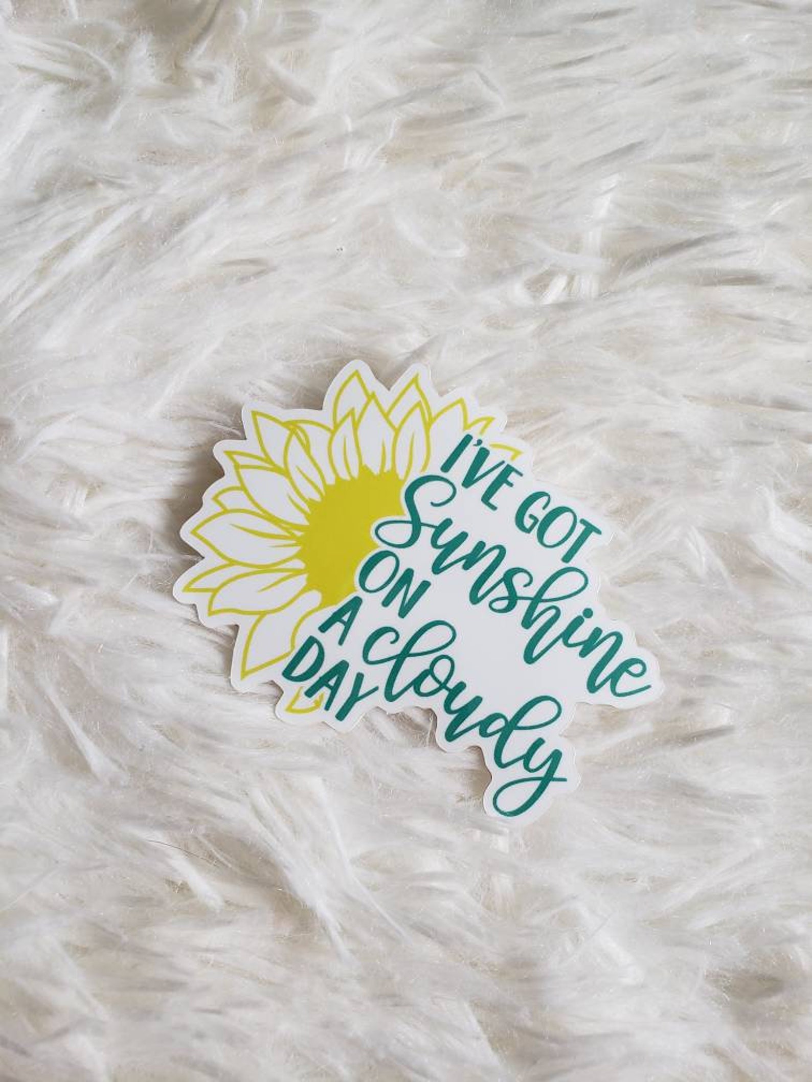 I've Got Sunshine on A Cloudy Day Sticker - Etsy