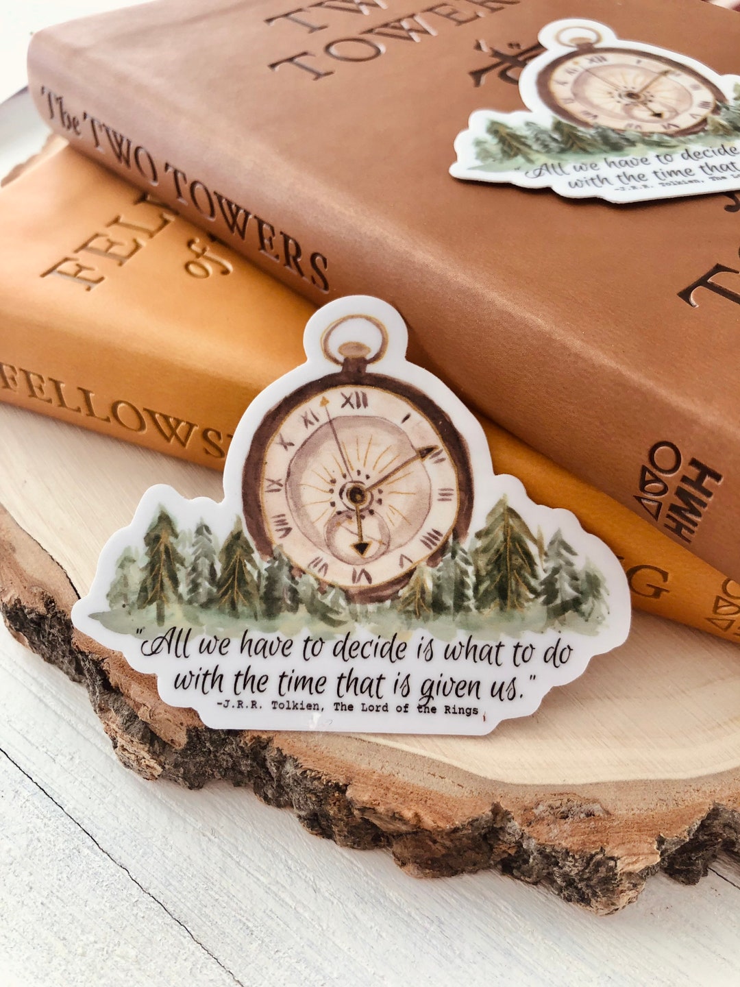 Clock in Forest With Time Quote Vinyl Sticker / All We Have to Decide ...