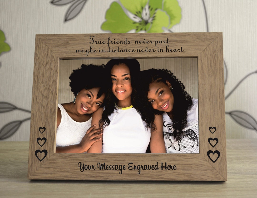 True Friends Never Part Personalised Engraved Wooden Photo Frame Oak ...