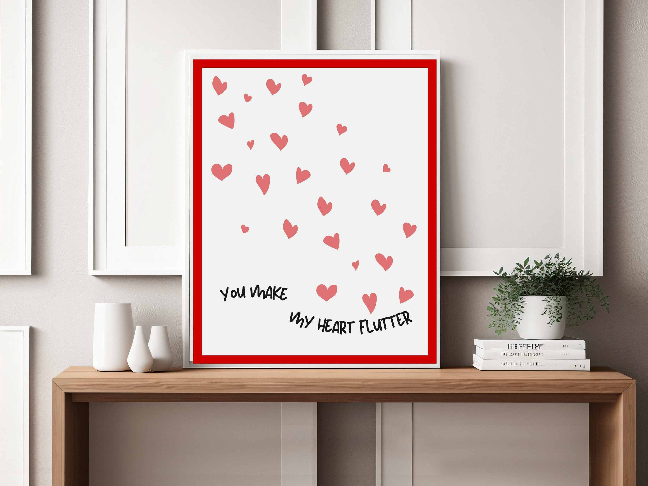 You Make My Heart Flutter Wall Art Printable Valentines Day Love Heart ...