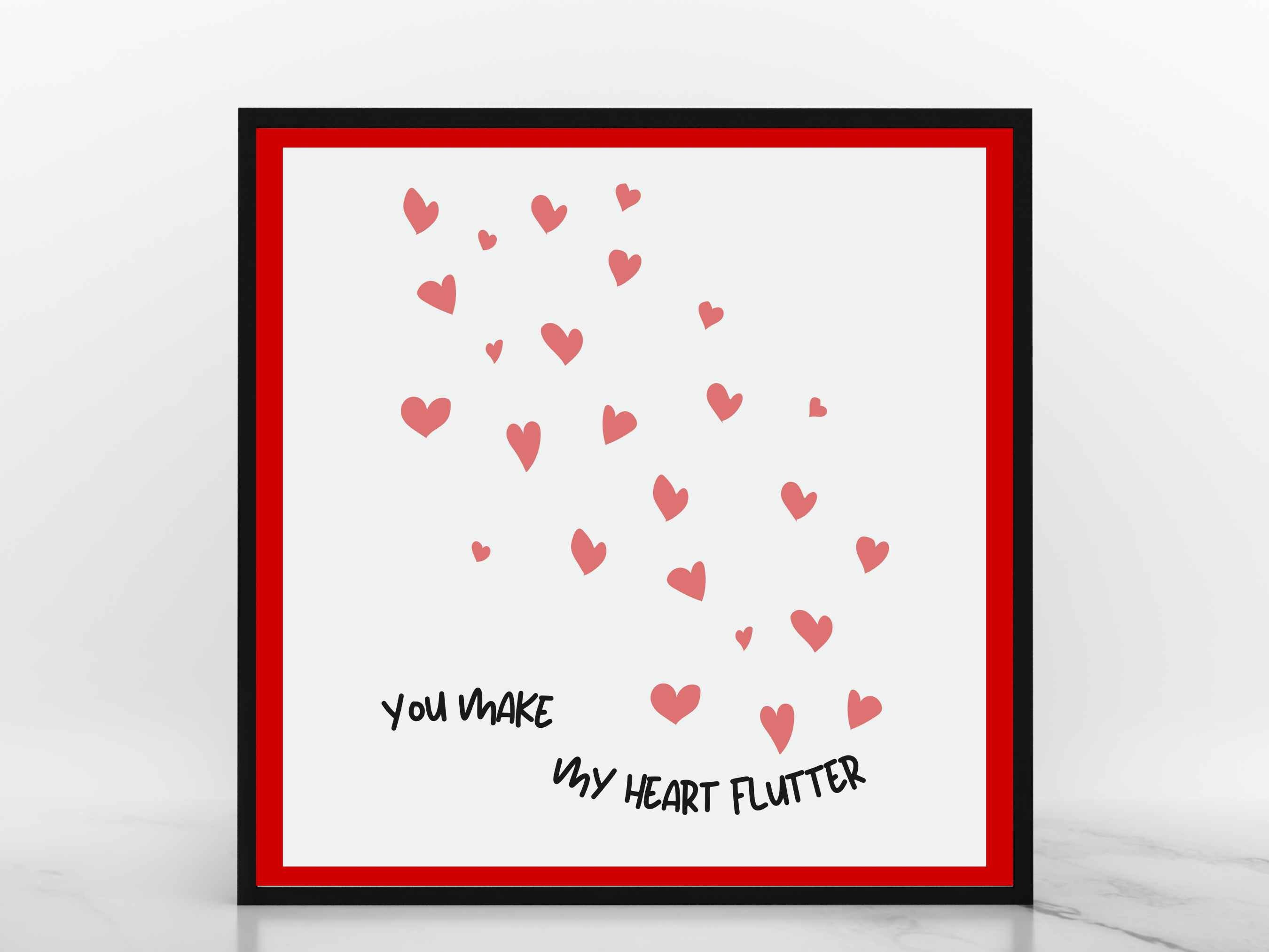 You Make My Heart Flutter Wall Art Printable Valentines Day Love Heart ...