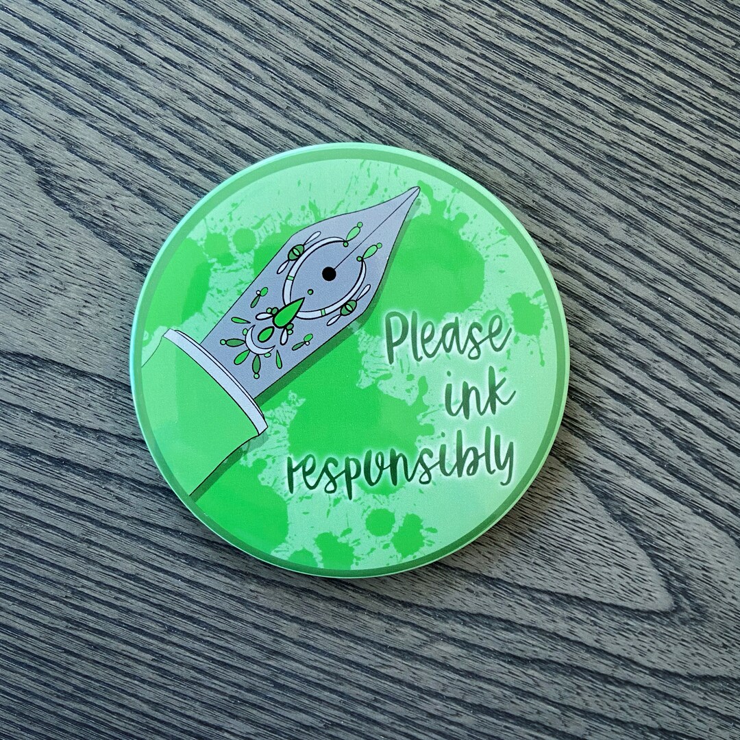 Fountain Pen Button Magnet - Please Ink Responsibly. - Etsy