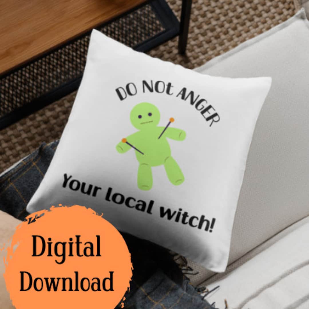 Do Not Anger Your Local Witch Svg, Halloween Witch Svg, Local Witch ...