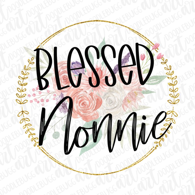 Blessed Nonnie Transparent PNG File File for Sublimation - Etsy