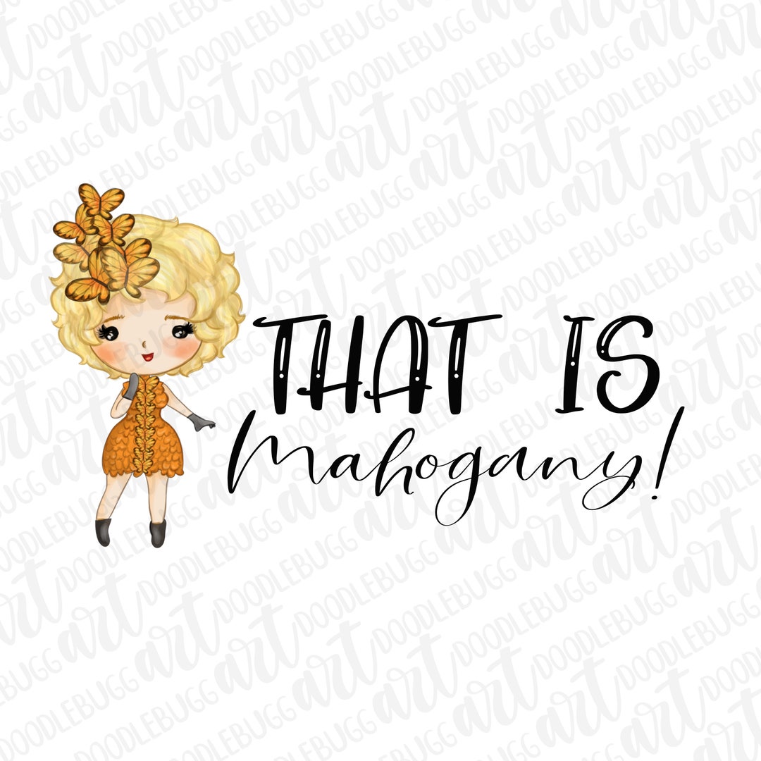 That is Mahogany Funny Transparent PNG File, Sublimation, Hunger Games ...