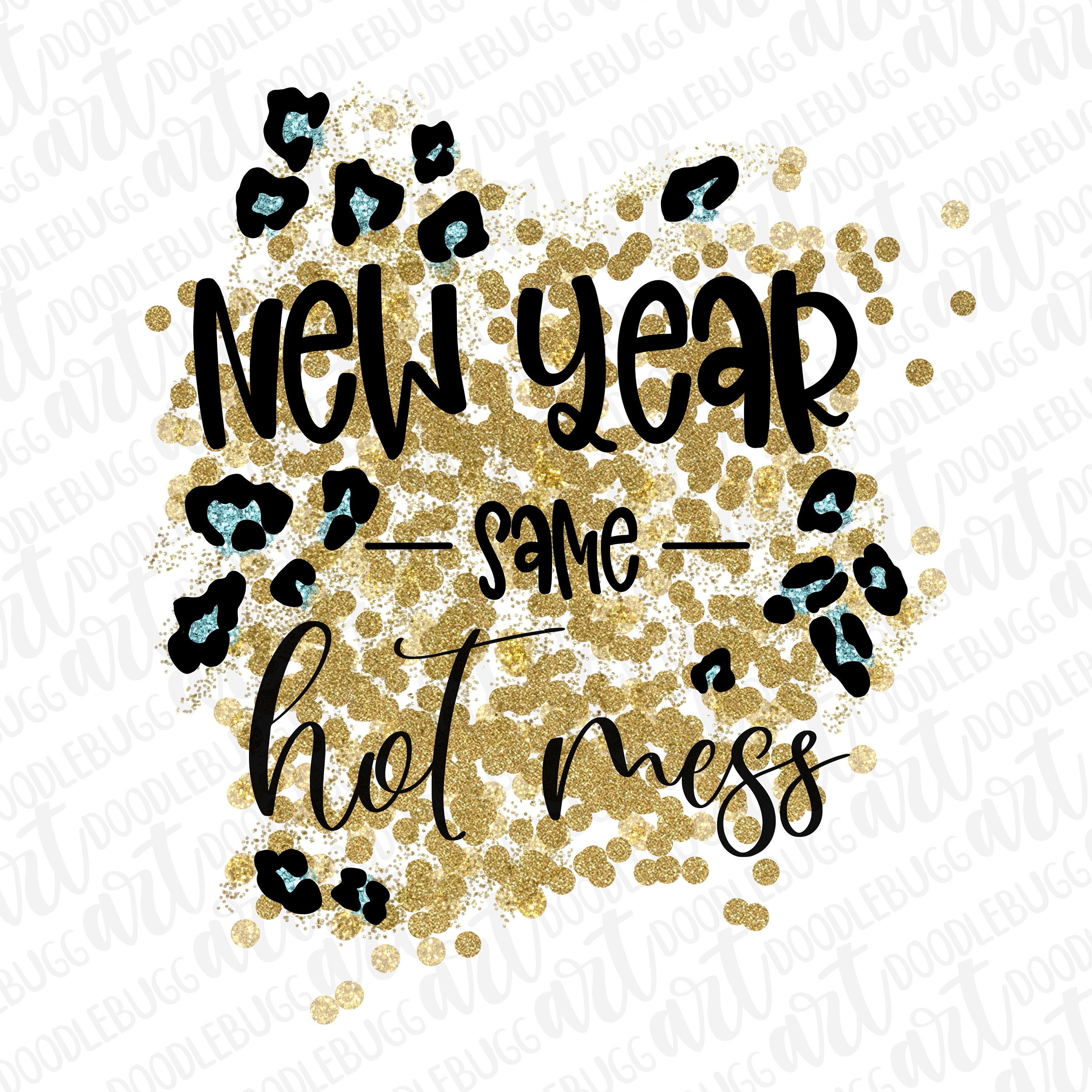 New Year Same Hot Mess Gold and Blue Leopard Transparent PNG | Etsy