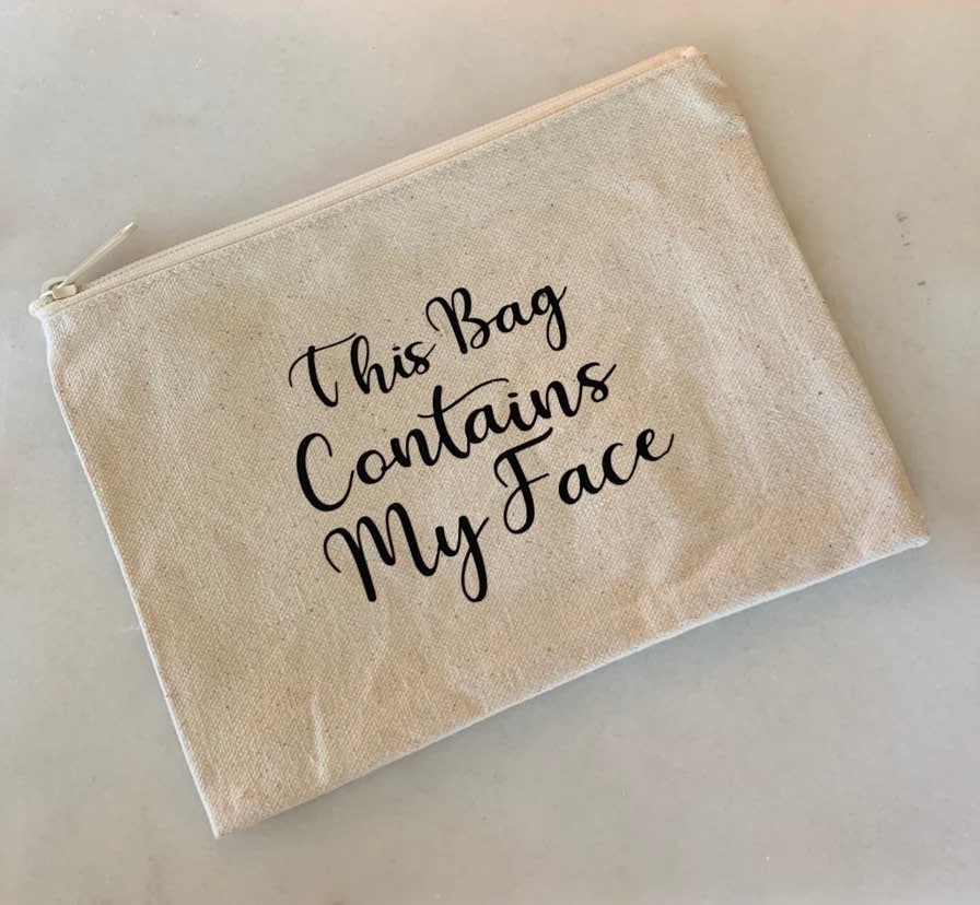 This Bag Contains My Face Cosmetic Bag - Etsy