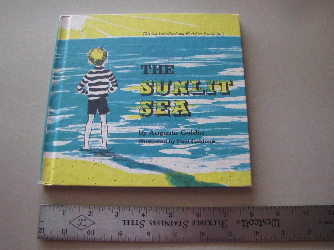 The Sunlit Sea by Augusta Goldin, This is a Let's-read-and-find-out ...