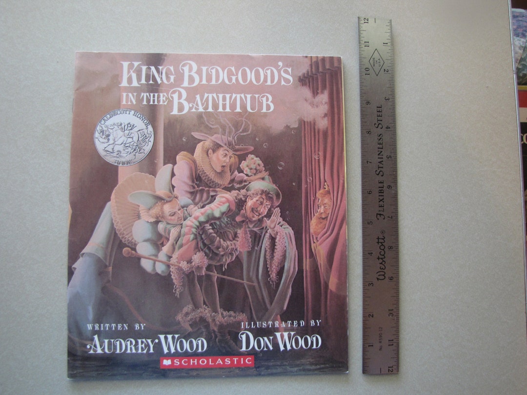 King Bidgood's in the Bathtub by Audrey Wood, Paperback 2004 - Etsy