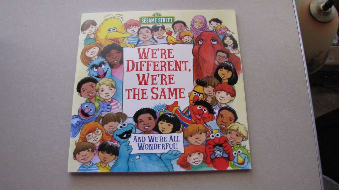 Sesame Street, We're Different, We're the Same and We're All Wonderful ...