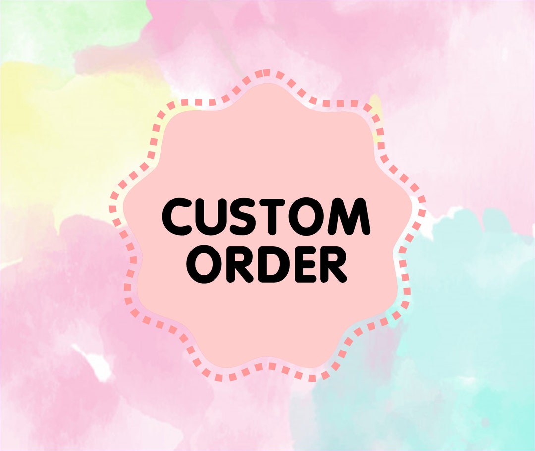 Custom Order Request - Etsy
