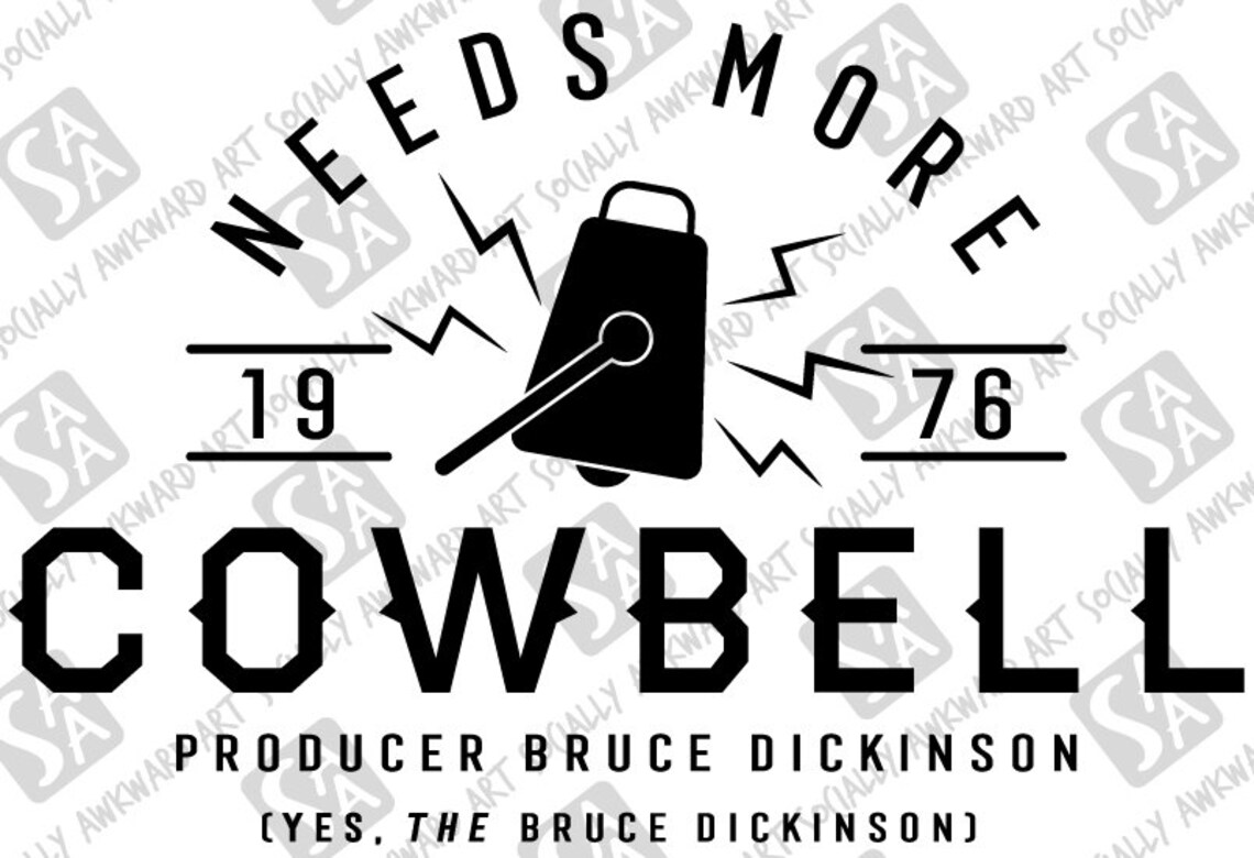 Needs More Cowbell SVG EPS JPG Pdf Png Digital Download Design - Etsy