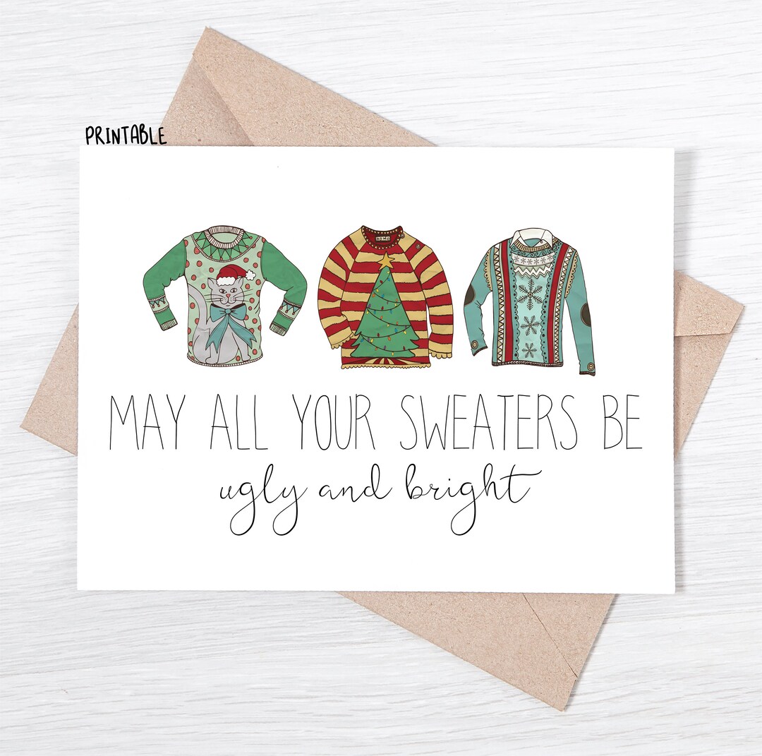 PRINTABLE Christmas Card May All Your Sweaters Be Ugly and Bright - Etsy