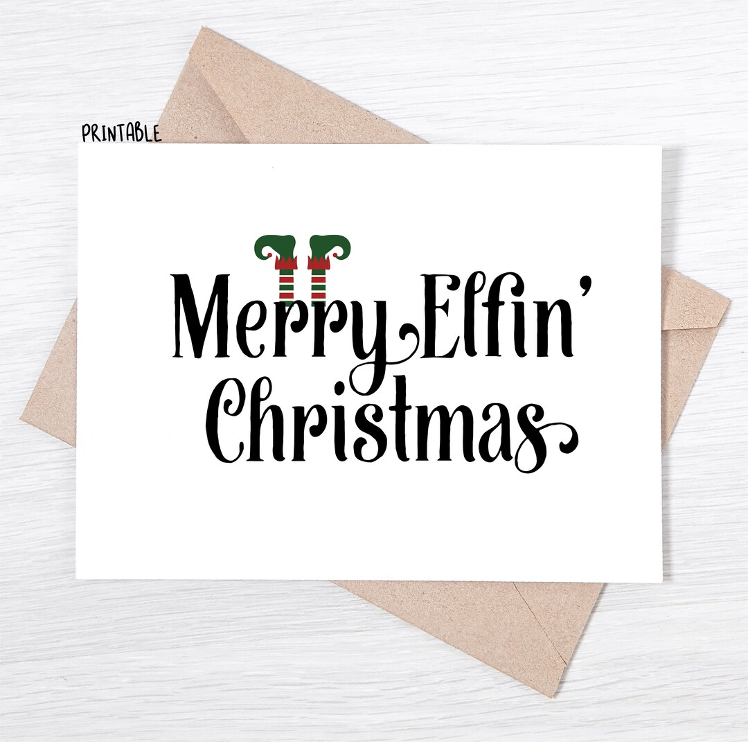 PRINTABLE Funny Christmas Card Merry Elfin' Christmas - Etsy