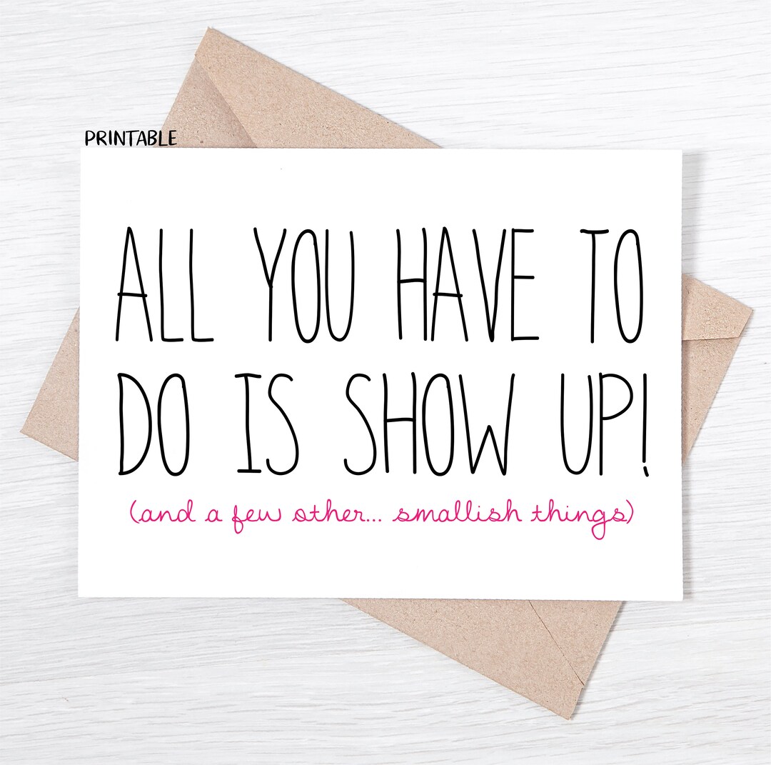 PRINTABLE - Motivation Card - All You Have to Do is Show Up...and a Few ...