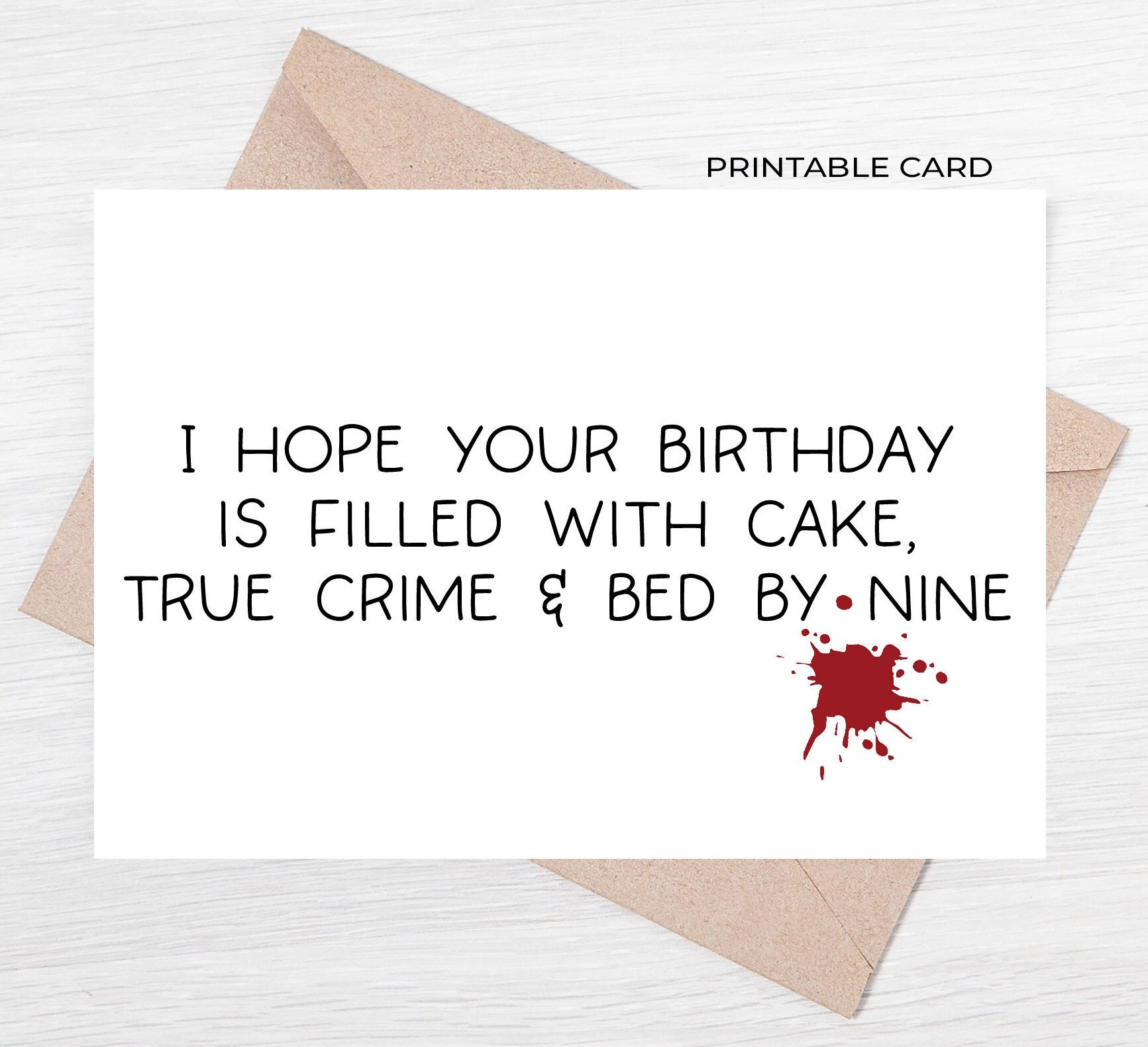 PRINTABLE - Birthday Card - I Hope Your Birthday is Filled With Cake ...
