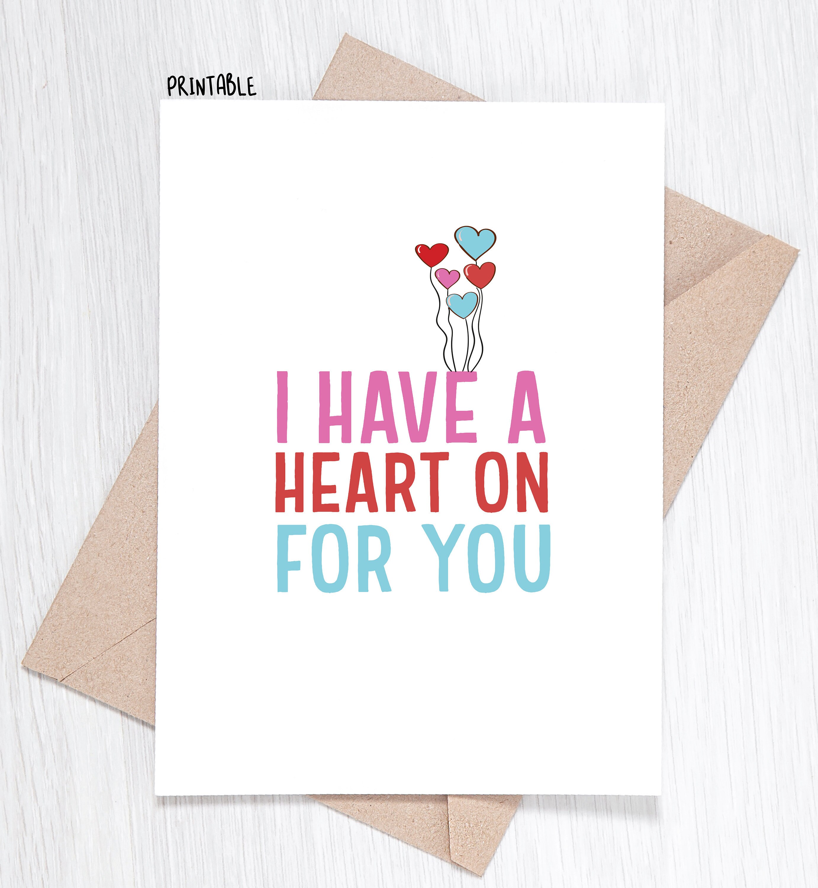 PRINTABLE Valentine's Card I Have a Heart on for You. - Etsy