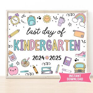 Last Day of Kindergarten Sign, Last Day of School Sign, White Print ...