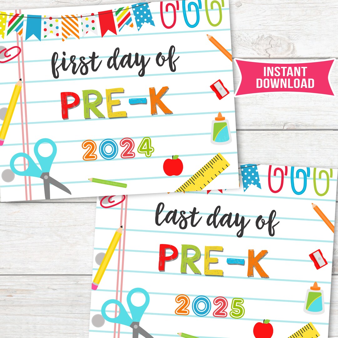 First Day and Last Day of Pre-k Signs, First Day of Pre K and Last Day ...