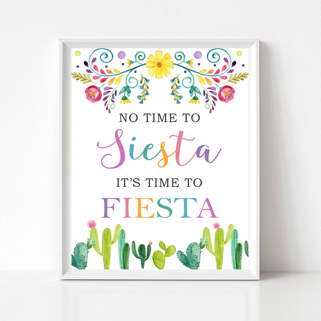 No Time to Siesta It's Time to Fiesta Sign, Mexican Sign, Fiesta Sign ...