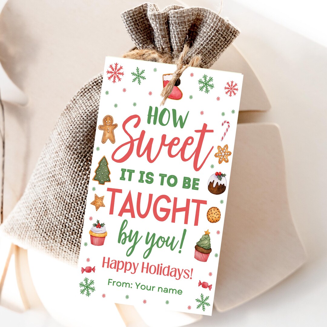Christmas Teacher Gift Tags, How Sweet It is to Be Taught by You ...