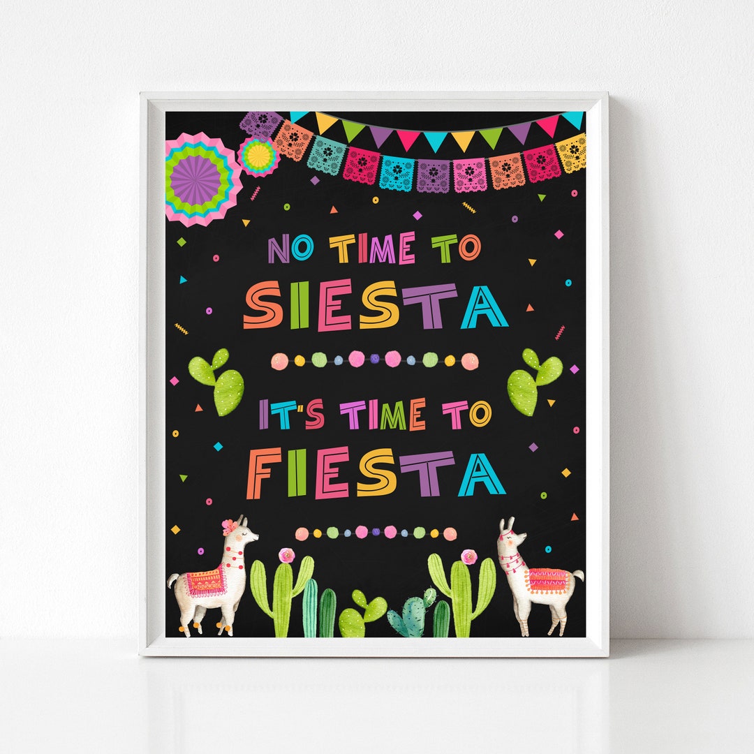 No Time to Siesta It's Time to Fiesta Sign, Mexican Sign, Fiesta Sign ...