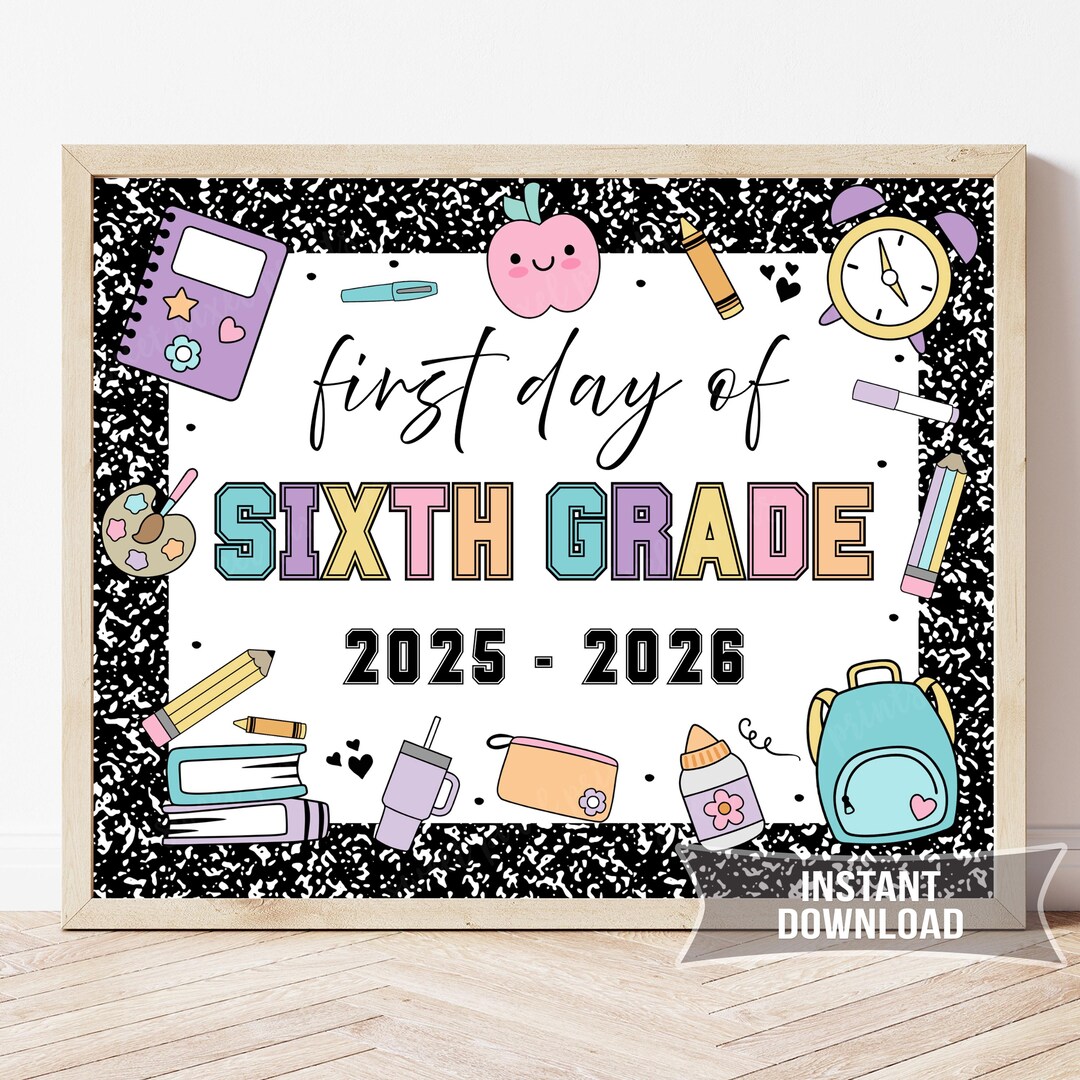 First Day of 6th Grade Sign, 1st Day of School Photo Prop, Sixth Grade ...