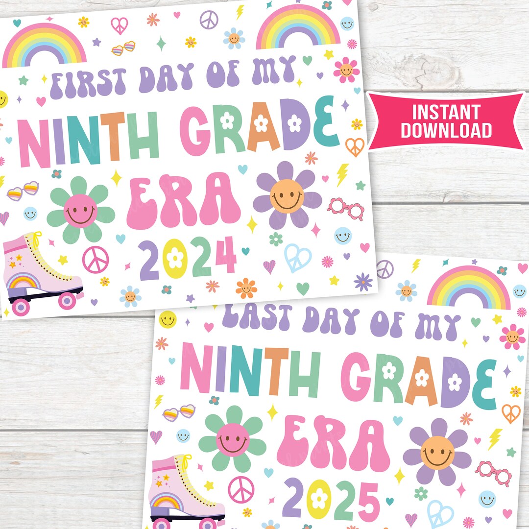 First Day and Last Day of Ninth Grade Signs Groovy First Day of 9th ...