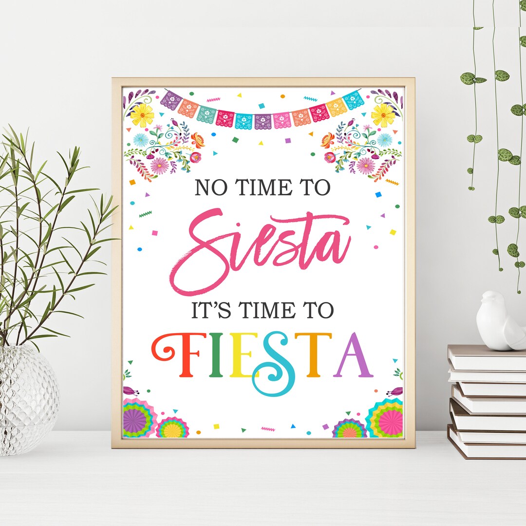 No Time to Siesta It's Time to Fiesta Sign, Mexican Sign, Fiesta Sign ...