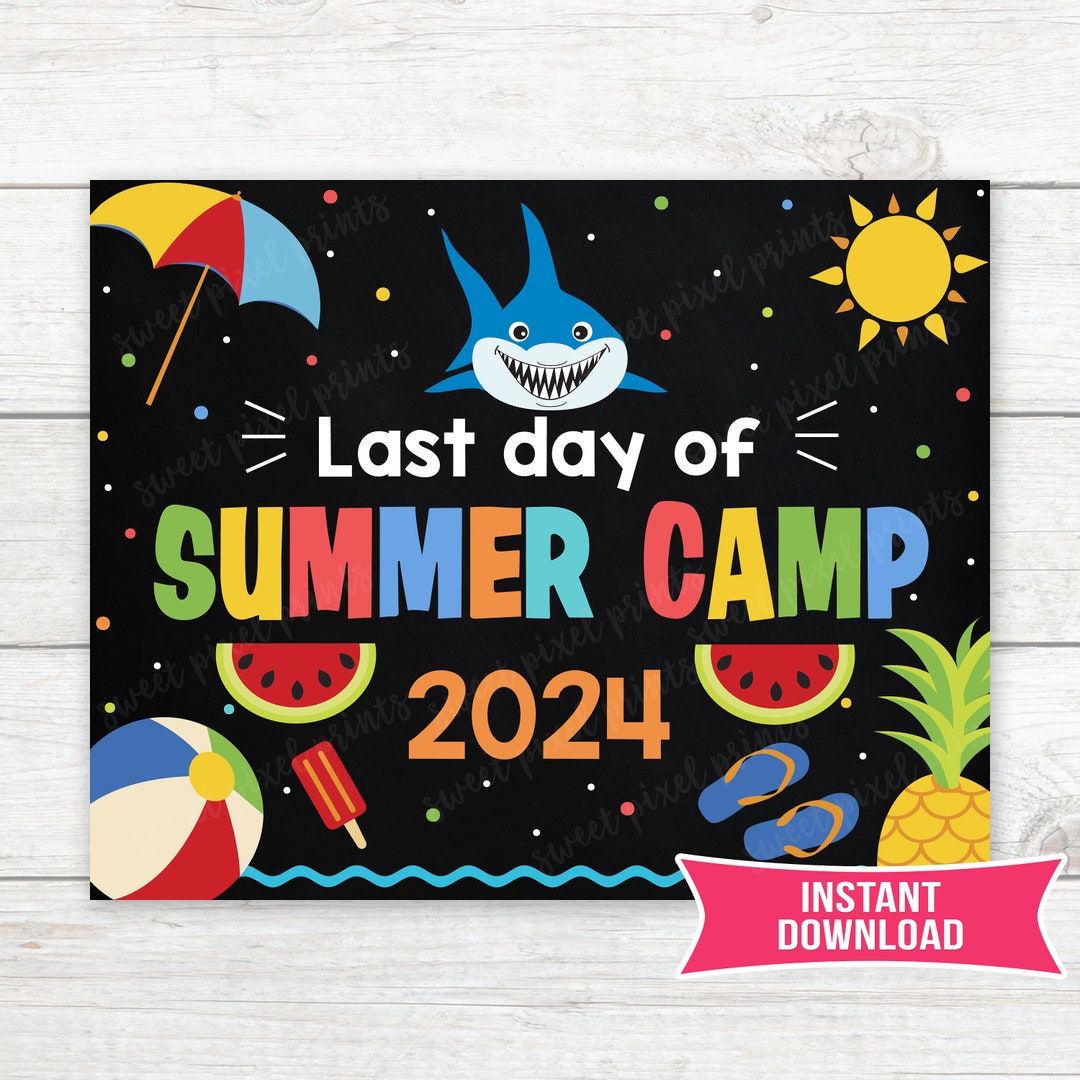 Last Day of Summer Camp Last Day of Kids Camp Sign Last Day of Summer ...