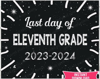 Girl Last Day of 11th Grade Sign NSTANT DOWNLOAD Photo Prop Last Day of ...
