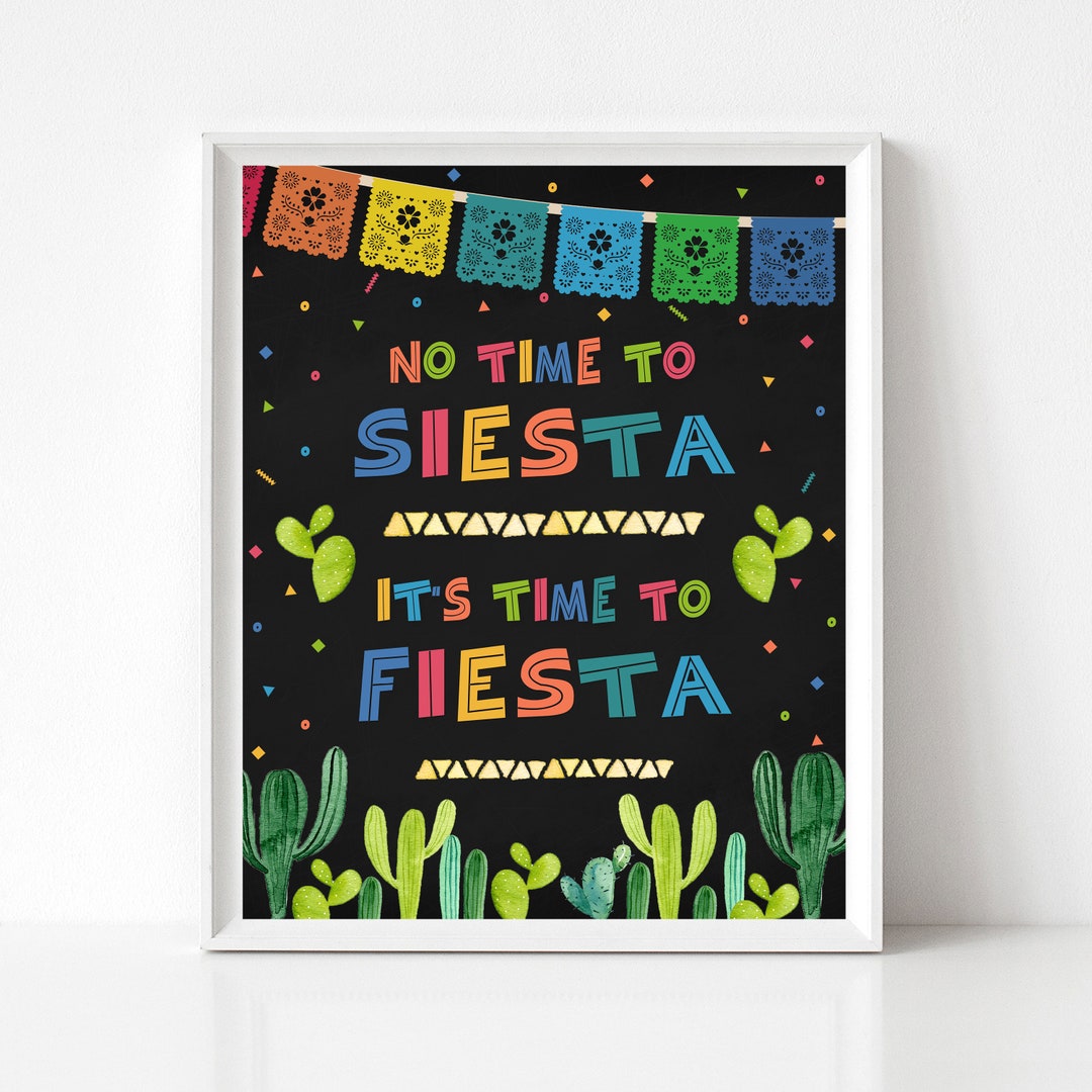 No Time to Siesta It's Time to Fiesta Sign, Mexican Sign, Fiesta Sign ...