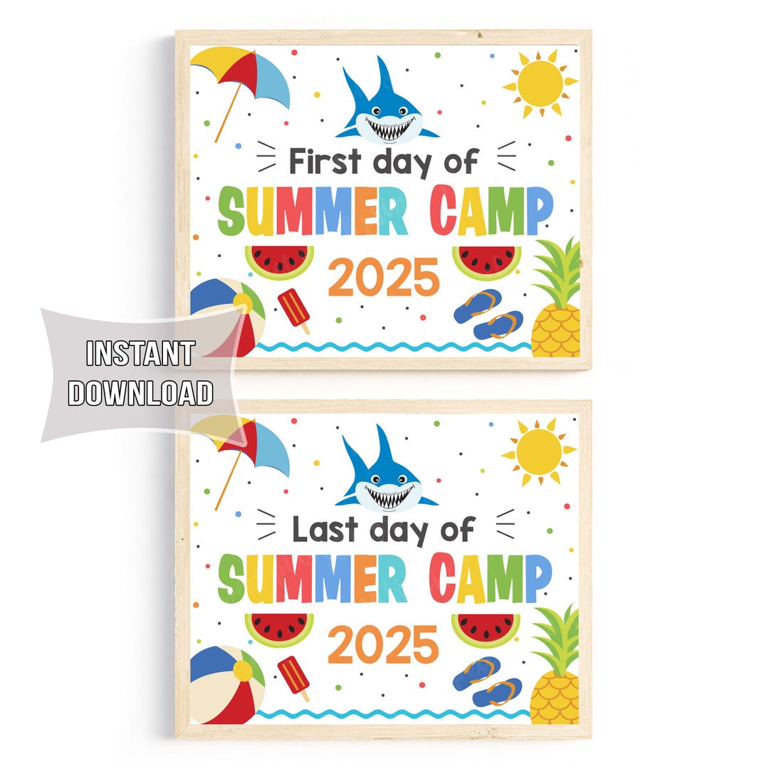First Day and Last Day of Summer Camp Shark First Day of Kids Camp Sign ...